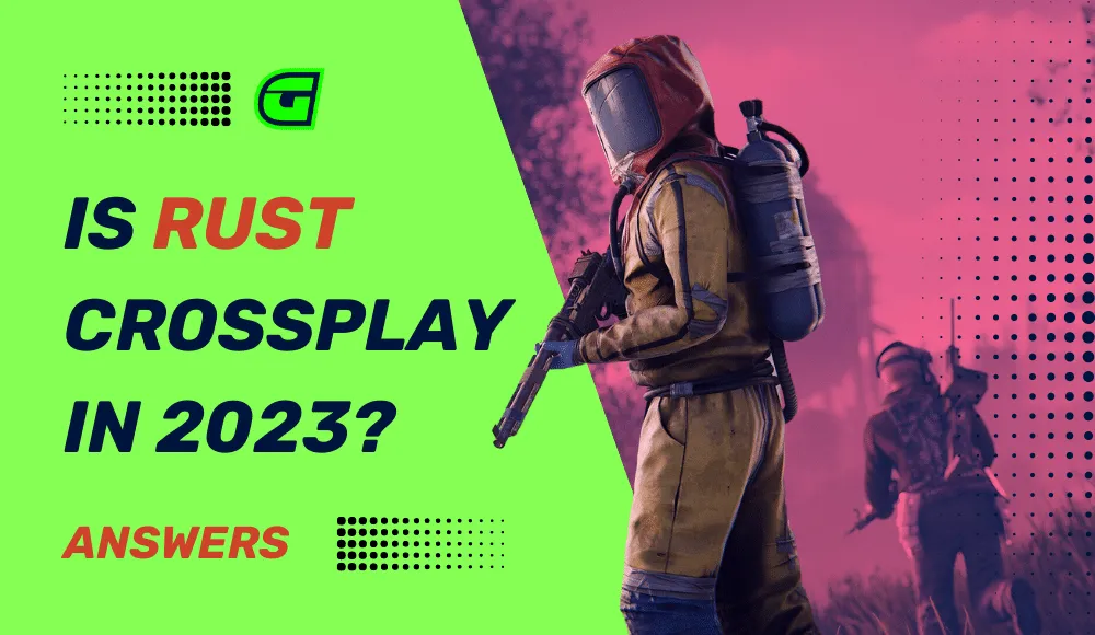 Rust est-il Cross-Play? PS5, XBOX & PC